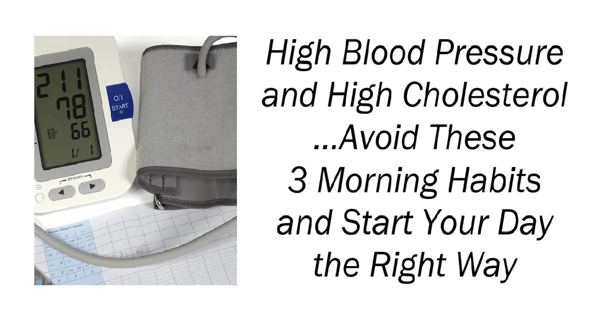 High Blood Pressure and High Cholesterol